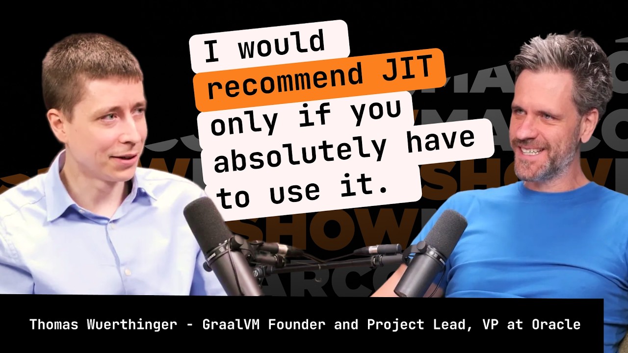 Java Performance Myths: JIT vs AOT, GraalVM, Compilers – Thomas Wuerthinger | The Marco Show