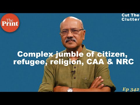 CAA, NRC, refugee-citizen —why BJP, Cong & AGP are exposed as hypocrites | ep 342