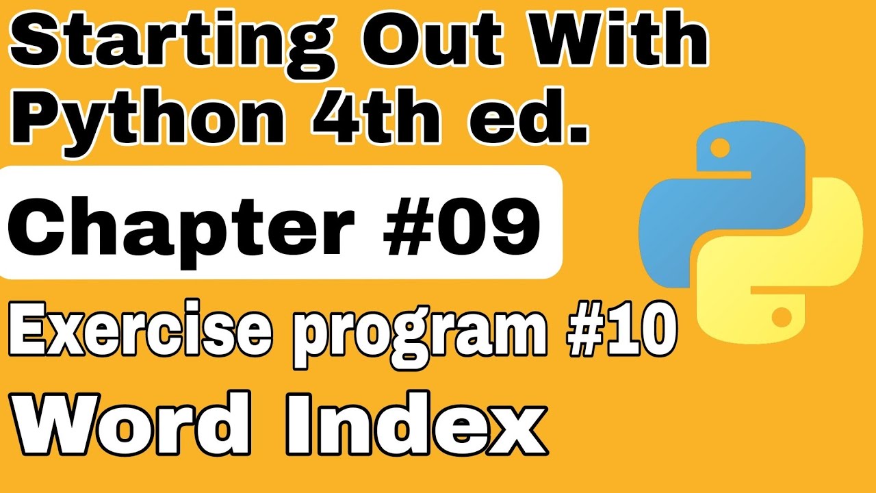 Starting Out with Python Chapter 9 Exercise Program 10 Word Index python exercise