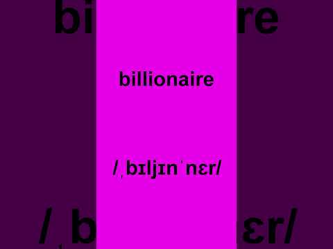 How to pronounce "billionaire" in American English #spokenenglish #howtopronounce #americanenglish