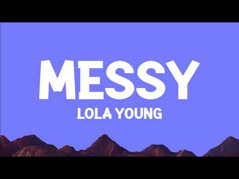 Lola Young - Messy (Lyrics)