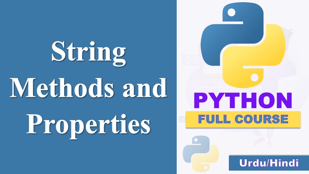 String methods and Properties in Python | Learn Python in Urdu