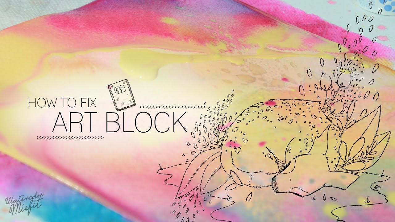 Got Art Block?  4 Ways to Break Free (with Watercolor Misfit)