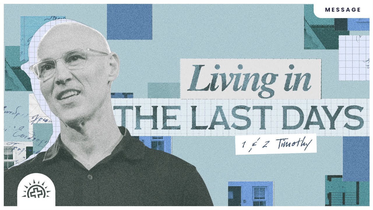 Living in the Last Days  | Doug Sauder | 2 Timothy 3
