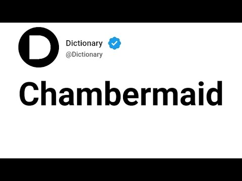 Chambermaid Meaning In English