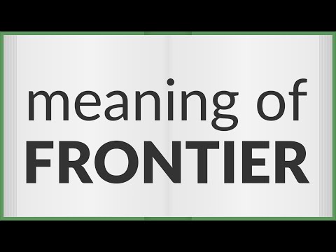 Frontier | meaning of Frontier