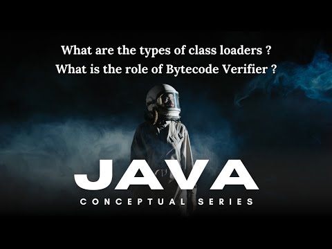 Types of Class Loaders | Role of Bytecode Verifier | JAVA