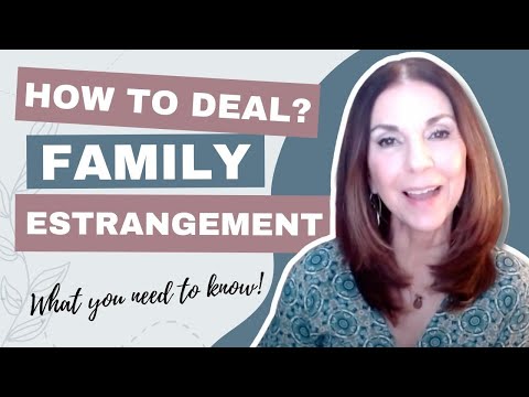 How to Deal With ESTRANGED FAMILY What You Need to Know about Estrangement (Video #3) | Ep.40