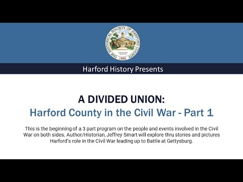 Harford County in the Civil War - Part 1