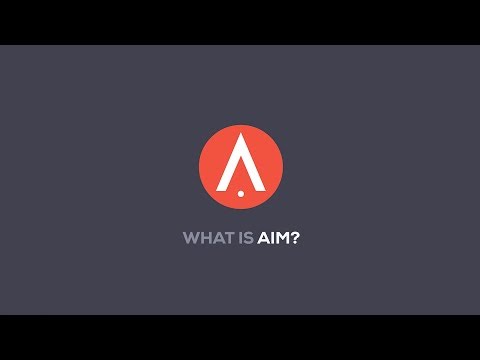 What is AIM?