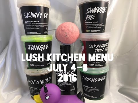Lush Kitchen menu July 4-8 | Lush Archive & Encyclopedia
