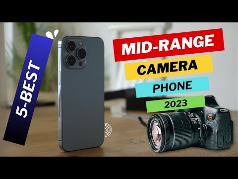Top 5 Best Mid-Range Camera Phones of 2023