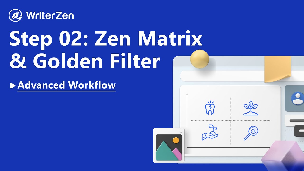 Step 2: Utilize Zen Matrix and Golden Filter function to find ideal long-tail keyword list