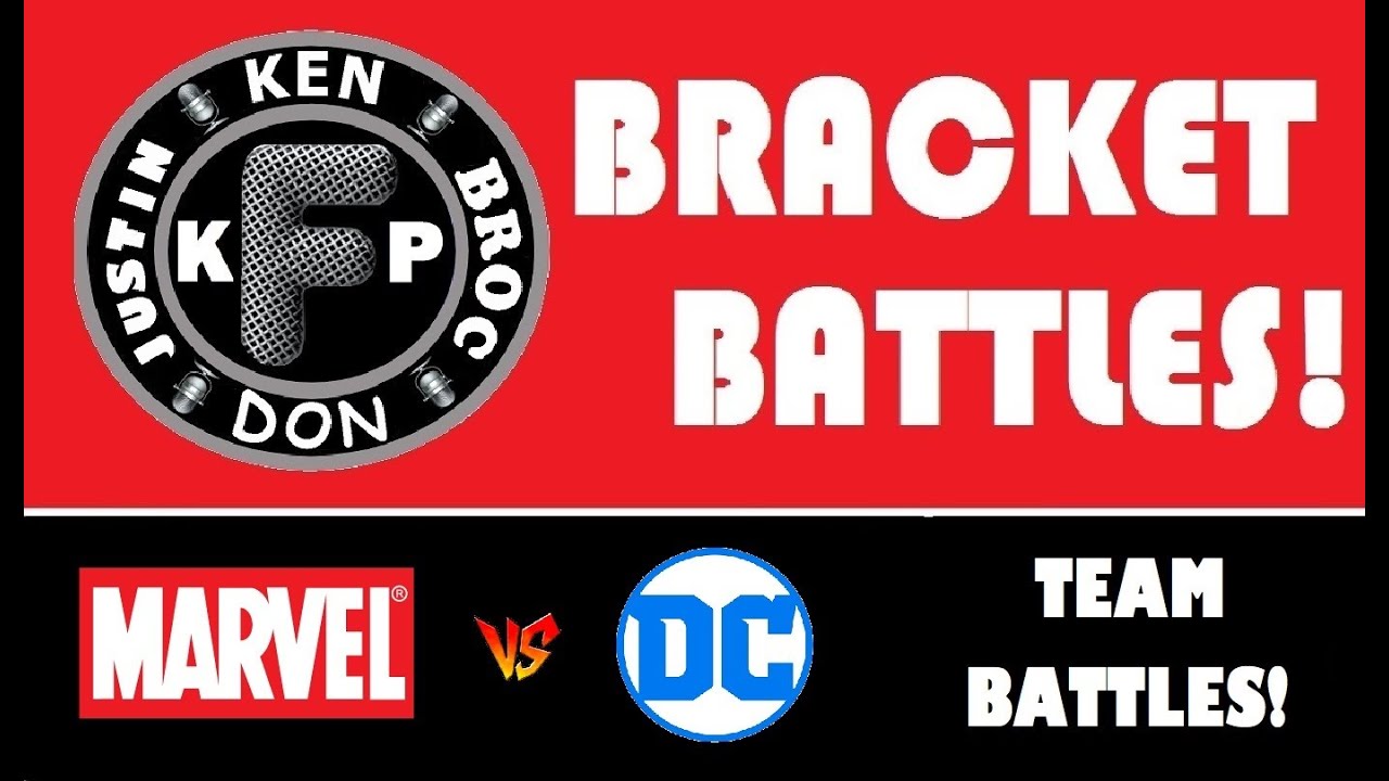 Bracket Battles 2020!  Team Battles (Marvel vs DC)
