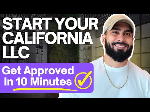 How to Start an LLC in California in 2025 | 5 Minute Guide