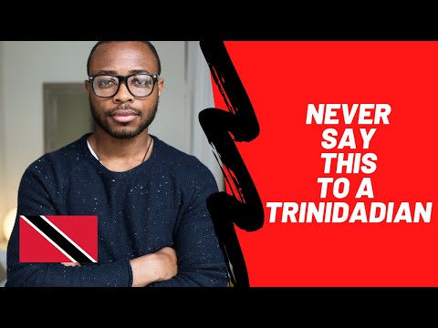 5 THINGS YOU SHOULD NEVER SAY TO A TRINIDADIAN | TOBAGO