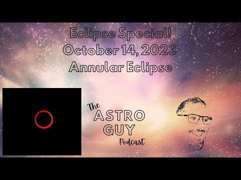 Eclipse Special! Learn about the upcoming Annular Eclipse on October 14th!