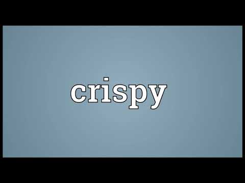 Crispy Meaning