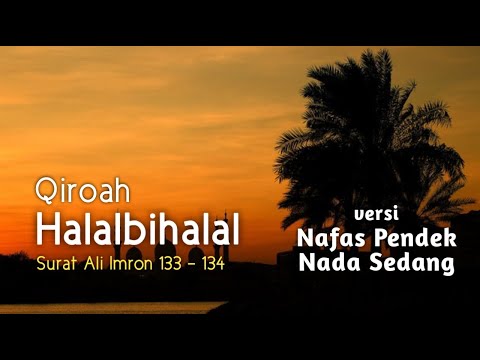 Tilawah Al-Qur'an Halalbihalal Idul Fitri [ versi Nafas Pendek ]