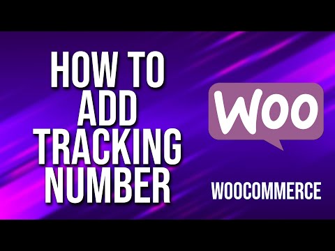 How To Add Tracking Number WooCommerce Tutorial
