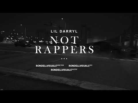 [WC:RP] (IC) Lil Darryl - Not Rappers (Music Video) Directed by RondellVisuals
