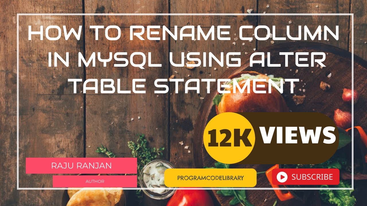 how to rename an existing column (field)of Table using Alter Table Query(MySQL Beginners Tutorial)