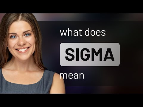 Sigma — SIGMA definition