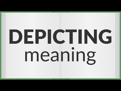 Depicting | meaning of Depicting