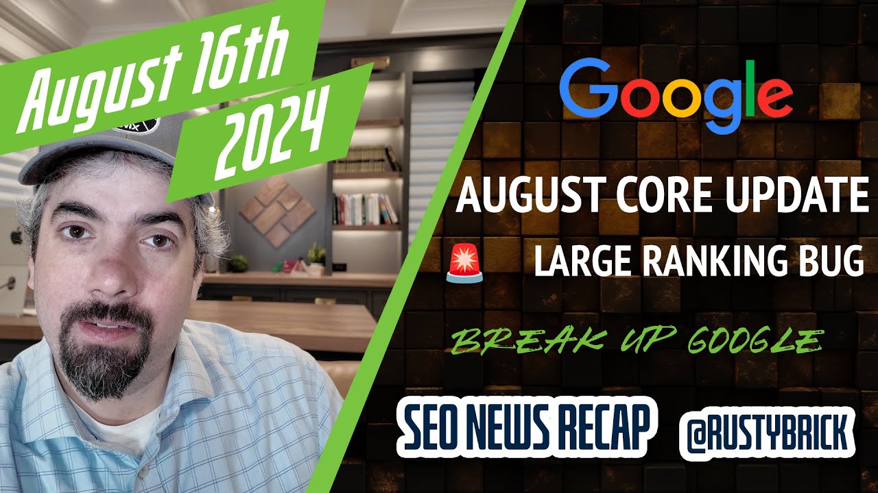 Google August Core Update, Big Ranking Bug, DOJ Google Breakup, AI ... Google August Core Update, Big Ranking Bug, DOJ Google Breakup, AI ...