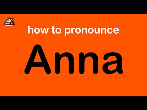 how to pronounce Anna correctly