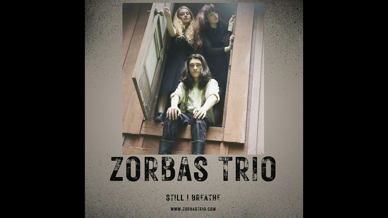 Saratoga Group Zorbas Trio Releases Single, "Still I Breathe"