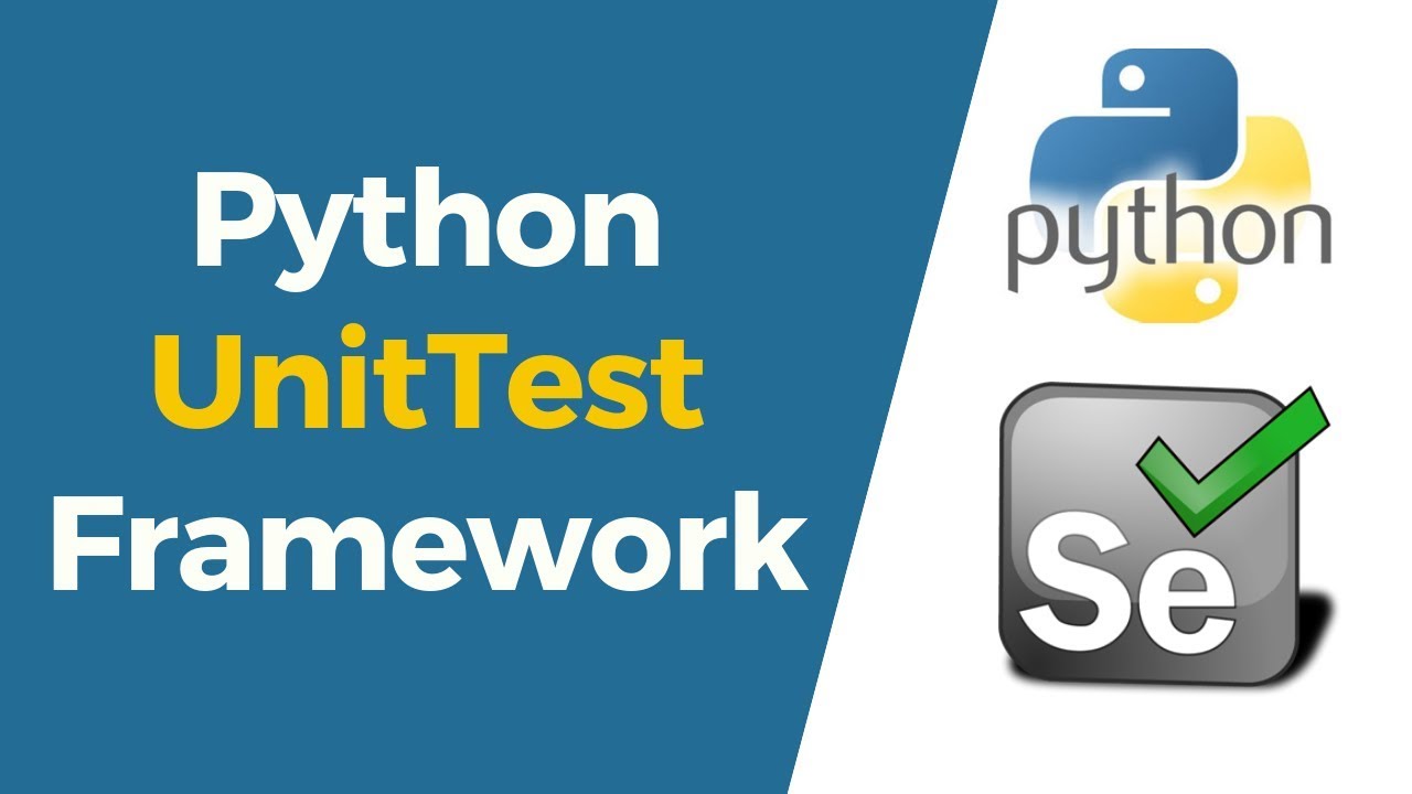 Selenium with Python Tutorial 30-Python UnitTest Framework