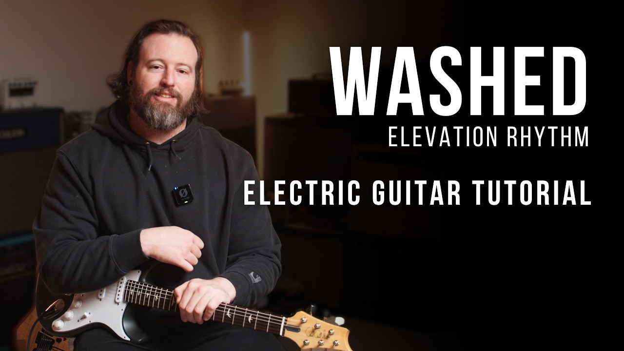 WASHED - Elevation Rhythm // Electric Guitar Tutorial