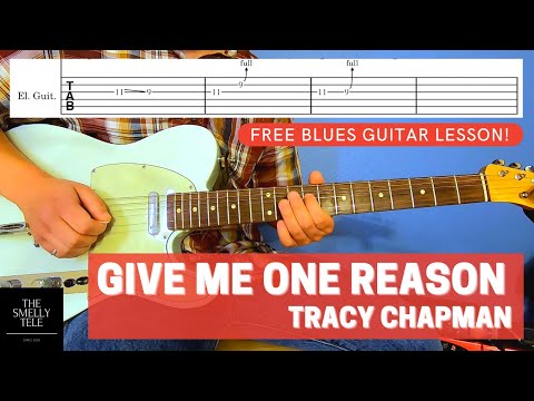 Give Me One Reason Guitar Lesson! Tracy Chapman Free Blues Guitar Lesson