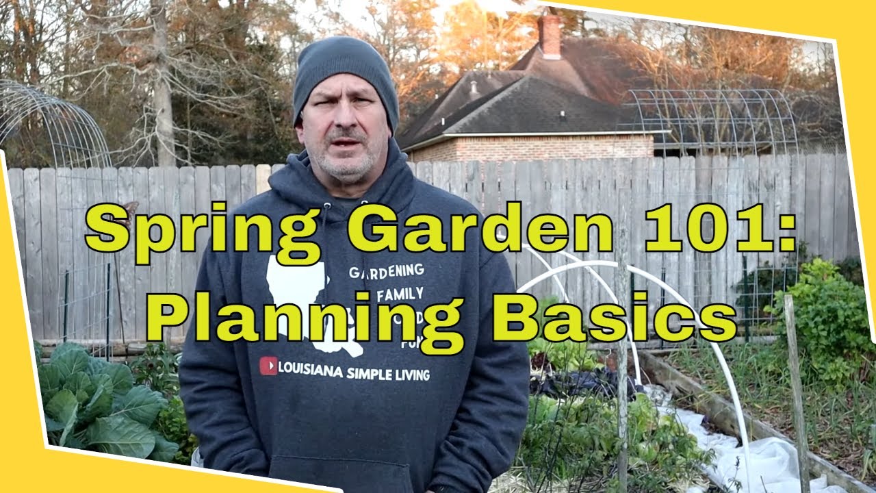 Spring Garden 101:  Planning Basics