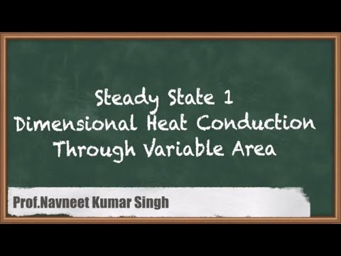Steady State 1-Dimensional Heat Conduction Through Variable Area ...