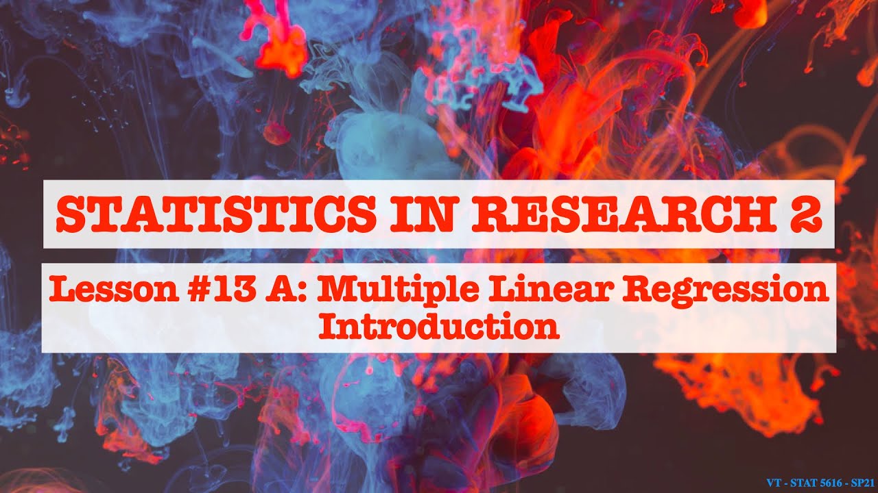 Lesson 13A: Multiple Linear Regression Introduction
