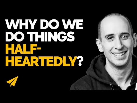 WHY Do We DO Things HALF-HEARTEDLY?