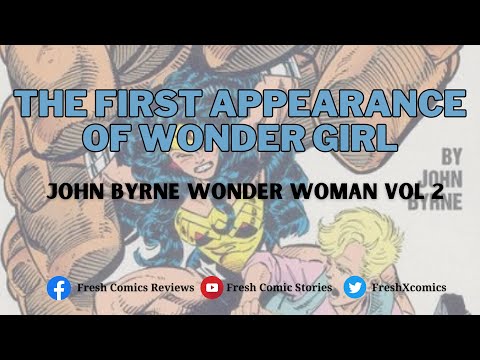 The First Appearance of Wonder Girl |John Byrne Wonder Woman Vol 2| Fresh Comic Stories