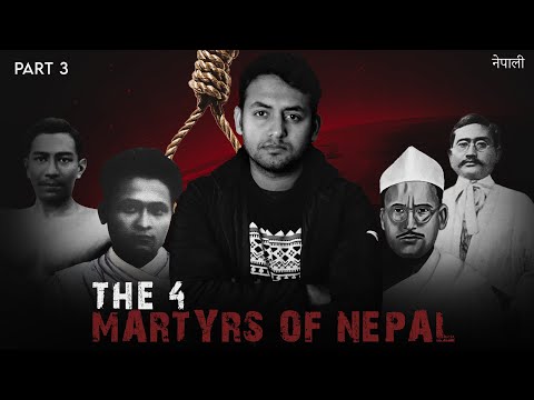 Part 3 - The Untold Story of Martyrs of Nepal