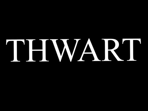 Meaning of thwart with an example