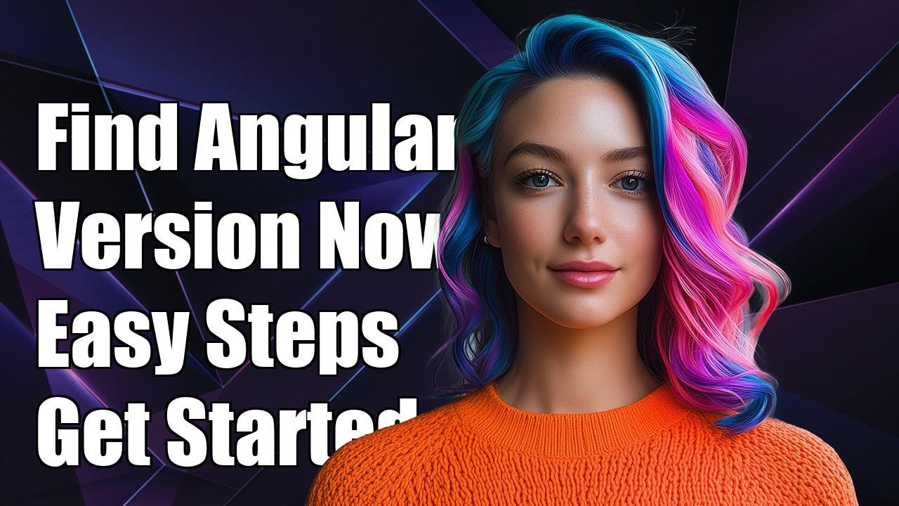 How to Find Your Angular Version in a Project: Easy Step-by-Step Guide