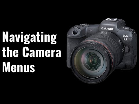 Canon R5: Navigating the menus (4147C002)