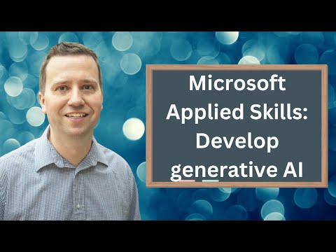 Microsoft Applied Skills: Develop generative AI solutions with Azure OpenAI Service (w/ Python + C#)