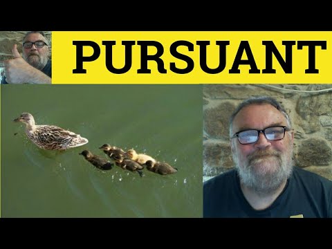🔵 Pursuant Meaning - Prsuant To Examples - Pursuant Definition - Formal Legal English