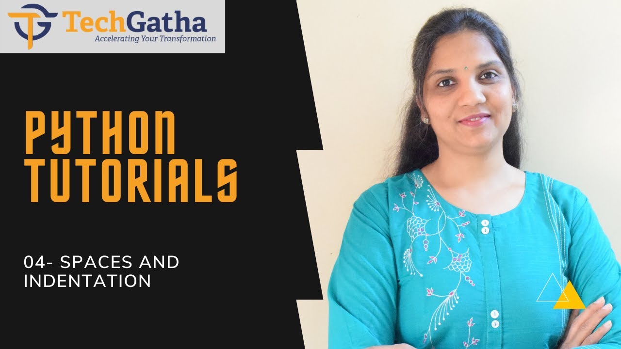 Python 04 - Spaces and Indentation