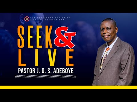 SEEK AND LIVE || PASTOR J. O. S. ADEBOYE #christiansermon #faithingod