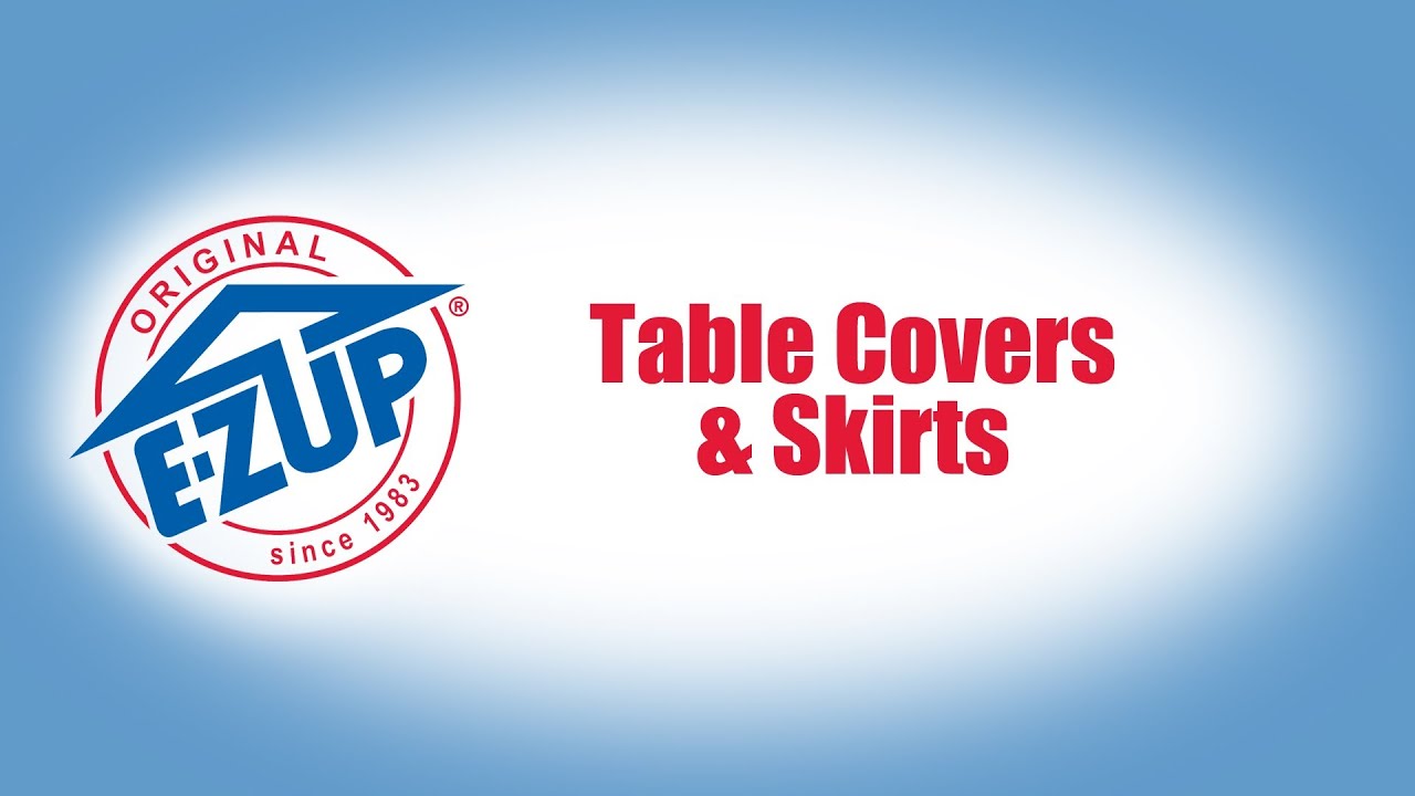 E-Z UP® Custom Table Covers & Skirts