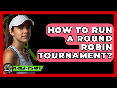 How To Run A Round Robin Tournament? - The Racket Xpert