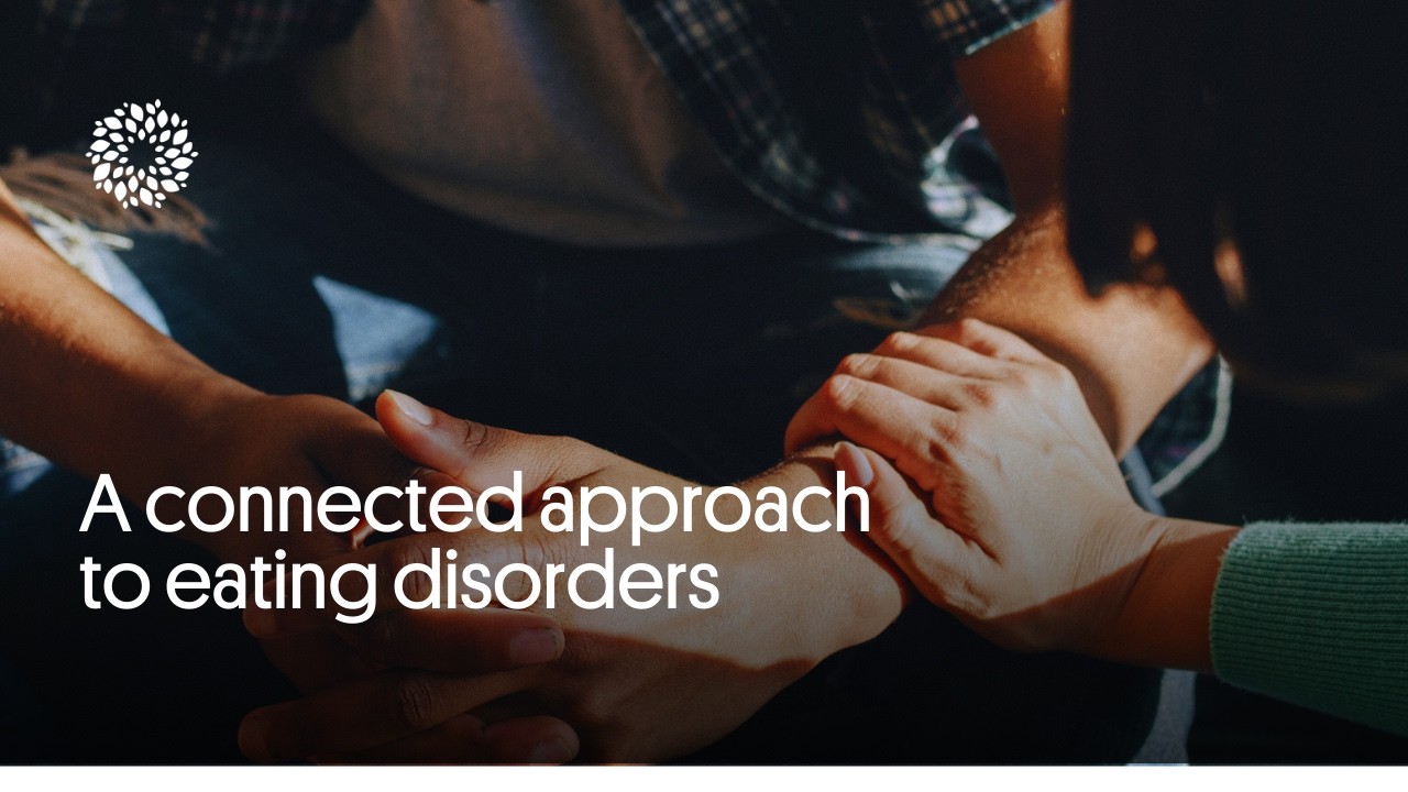 Eating Disorders Awareness Week Webinar | A connected approach to eating disorders